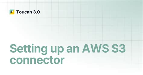Setting Up An Aws S3 Connector Toucan 3 0