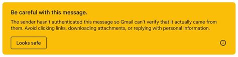 Why Gmail Displays Be Careful With This Message And How To Fix It