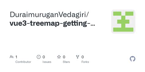 Github Duraimuruganvedagirivue3 Treemap Getting Started
