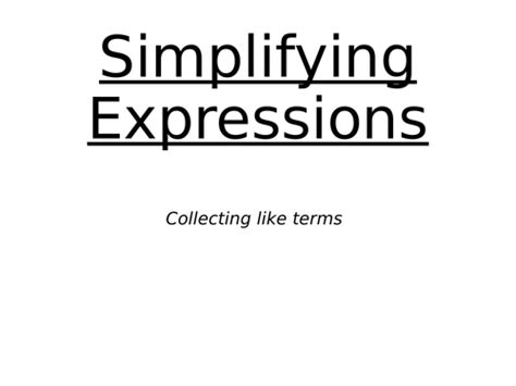 Simplifying Expressions Collecting Like Terms Teaching Resources