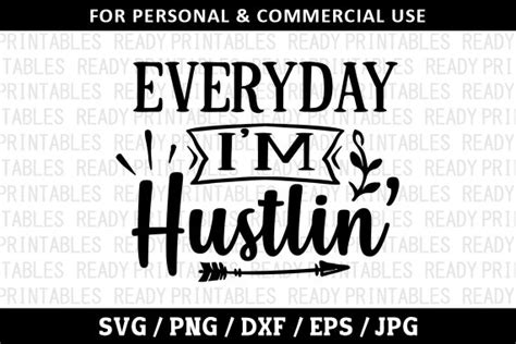 Everyday Im Hustlin Svg Hustle Svg Png Hustler Etsy