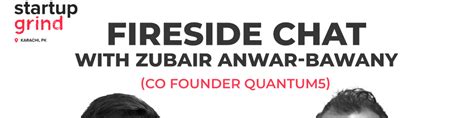 See Fireside Chat W Zubair Anwar Bawany Co Founder Quantum5 At