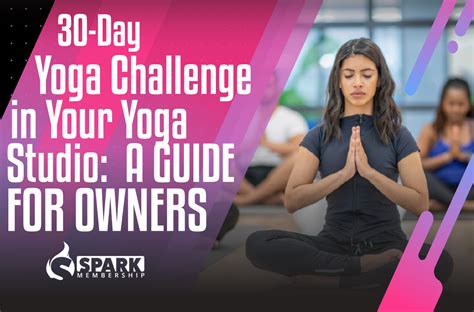 30 Day Yoga Challenge In Your Yoga Studio A Guide For Owners Spark