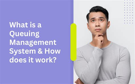 The Importance Of Queuing Management Systems In Enhancing Customer Experience