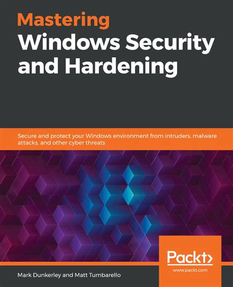 Mastering Windows Security And Hardening Ebook Security