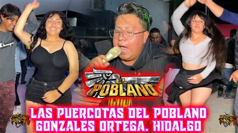 🛑las Puercotas Del Poblano Con Wepa 🛑gonzales Ortegahidalgomex 17 De