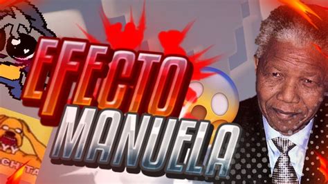 El Efecto Manuela Y Sus Memes Youtube
