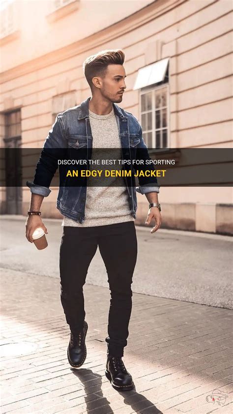 Discover The Best Tips For Sporting An Edgy Denim Jacket Shunvogue