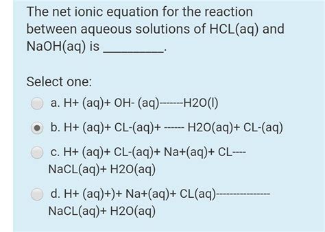 Solved The Net Ionic Equation For The Reaction Between Chegg Com