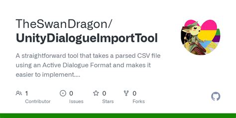 GitHub TheSwanDragon UnityDialogueImportTool A Straightforward Tool That Takes A Parsed CSV