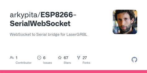 Github Arkypitaesp8266 Serialwebsocket Websocket To Serial Bridge For Lasergrbl