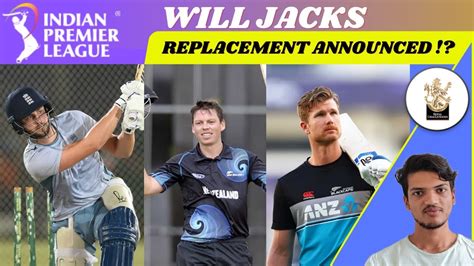 Will Jacks Out Of IPL Replacement Options For RCB IPL 2023 CPO YouTube