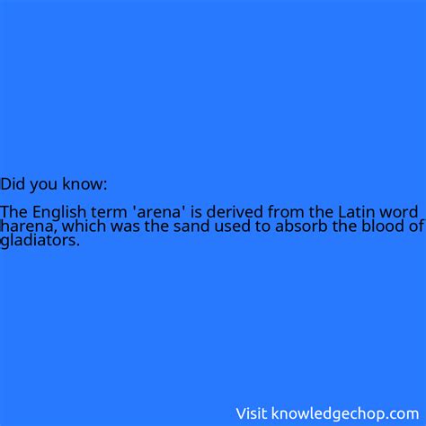 The English Term Arena Is Derived From The Latin Word Harena Which