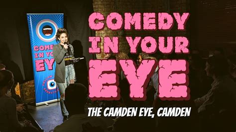 Comedy In Your Eye Stand Up Comedy Just £3 The Camden Eye London