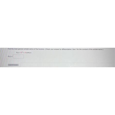 Solved Find The Most General Antiderivative