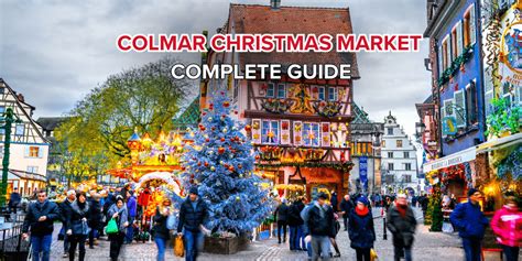 A Complete Guide To Colmar Christmas Market 2026