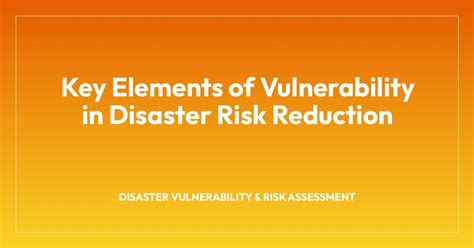 Disaster Vulnerability And Risk Assessment • Disaster Shiksha