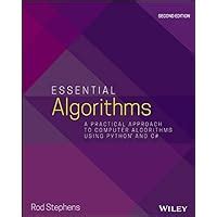 Essential Algorithms A Practical Approach To Computer Algorithms Using Python And C Stephens