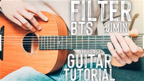 Filter Bts Guitar Tutorial Filter Bts Jimin 방탄소년단 지민 Filter