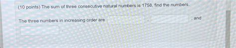 solved 10 points the sum of three consecutive natural