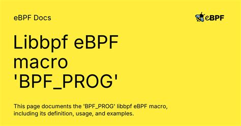 Libbpf Ebpf Macro Bpf Prog Ebpf Docs