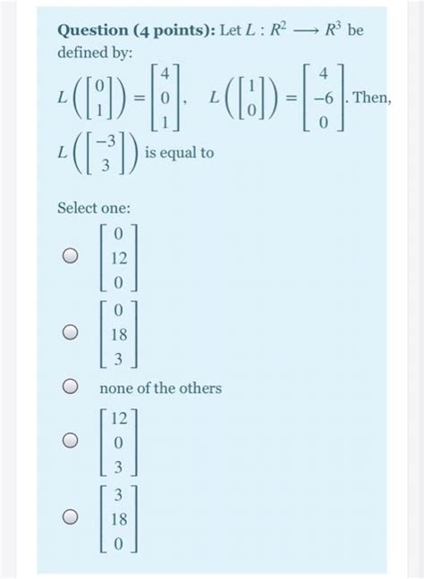 Solved Question 4 Points Let L R2 R3 Be Defined By 4 4