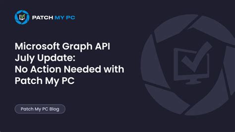 Graph API Permissions Changing Patch My PC Not Affected