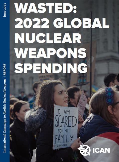 Wasted 2022 Global Nuclear Weapons Spending Ican
