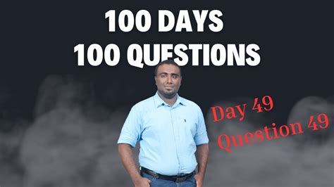 SFT DAY 49 QUESTION 49 (100 Days 100 Questions) - YouTube