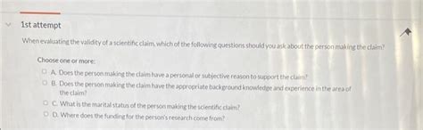 Solved When Evaluating The Validity Of A Scientific Claim