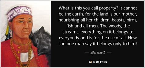 Quotes By Massasoit A Z Quotes