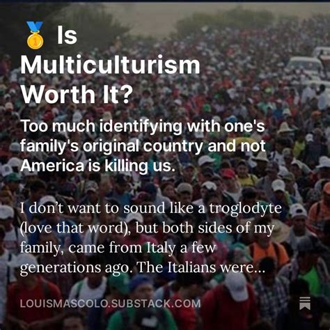 Louis Mascolo On Linkedin Diversity Vs Multiculturalism Why Multiculturalism Doesnt Work Has…