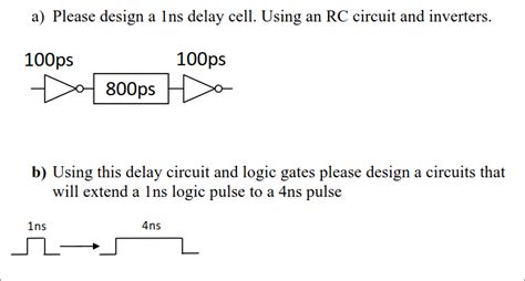 solved a please design a 1 ns delay cell using an rc