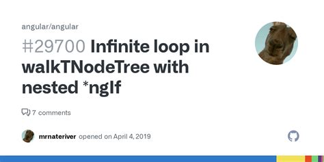 Infinite Loop In Walktnodetree With Nested Ngif Issue Angular Angular Github