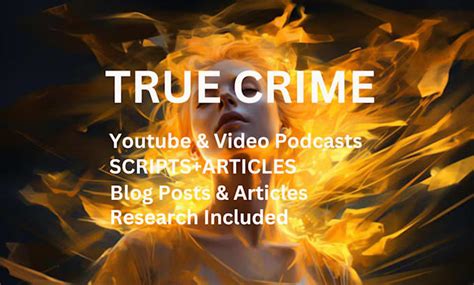 Write True Crime Script Podcast Script True Crime Story Youtube Script Writing By Bass Man 2