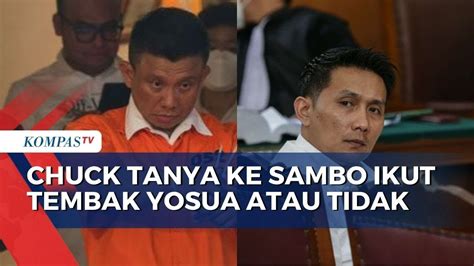 Chuck Putranto Beranikan Diri Tanya Ke Sambo Ikut Tembak Yosua Atau