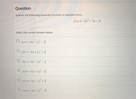 Solved Question Rewrite The Following Quadratic Function In Chegg
