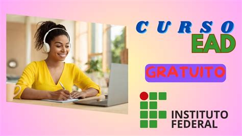 Instituto Federal ofrece curso gratuito en línea de Asistente