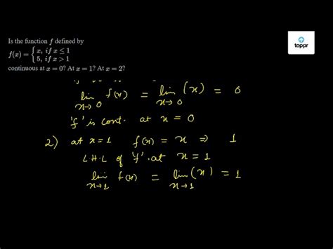 Is The Function F Defined By F X X If X 1 Continuous At X 0 At