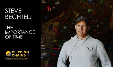 Steve Bechtel The Importance Of Time Clipping Chains