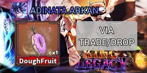 Beli Fruit Dough Fruit King Legacy King Legacy Terlengkap Dan