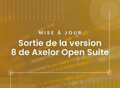 sortie de la version 8 de axelor open suite