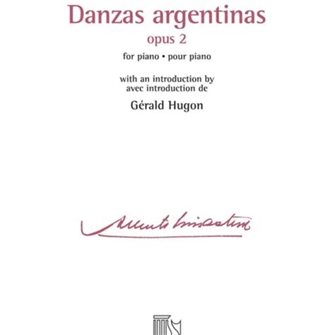 Ginastera Danzas Argentinas Opus 2 Pianoworks Inc