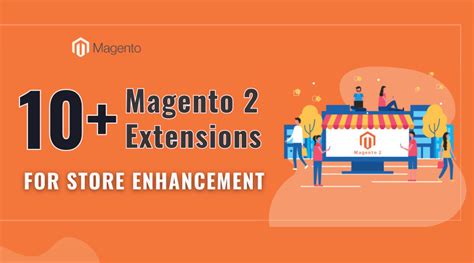 Top 10 Essential Magento 2 Extensions For Online Business Enhancement Magento Tutorial And