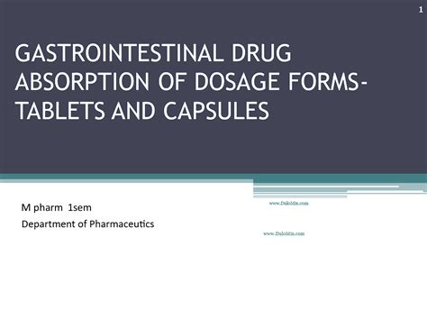Gastrointestinal Drug Absorption Of Dosage Forms Tablets And Capsules