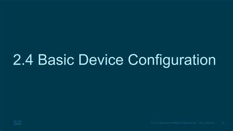 basic switch and end device configuration module 2 itnv7 pptx