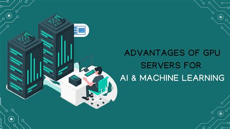 Advantages Of GPU Servers For AI Machine Learning