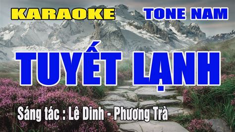 Karaoke Tuyết Lạnh Tone Nam Bo Music YouTube