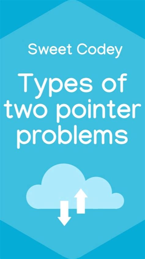 Sweet Codey Types Of Two Pointer Problems Shrinking Window Examples