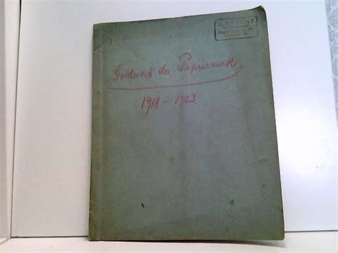 Der Goldwert der Papiermark für Jahre an Hand des amtlichen Dollarkurses by Mootz